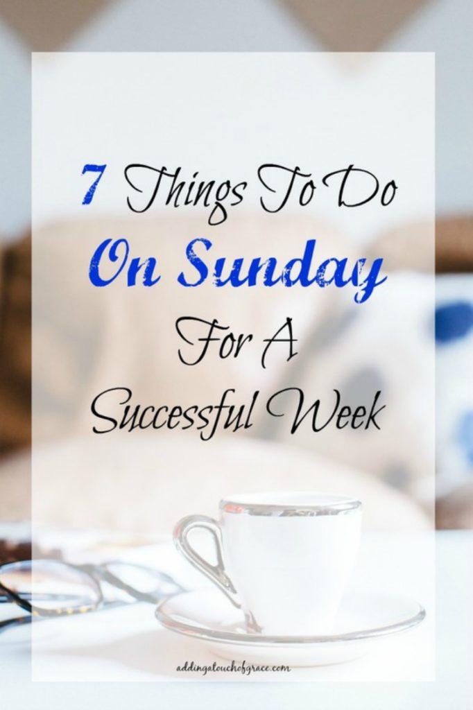 7 Things To Do On Sunday For A Successful Week - A Fit Mom's Life